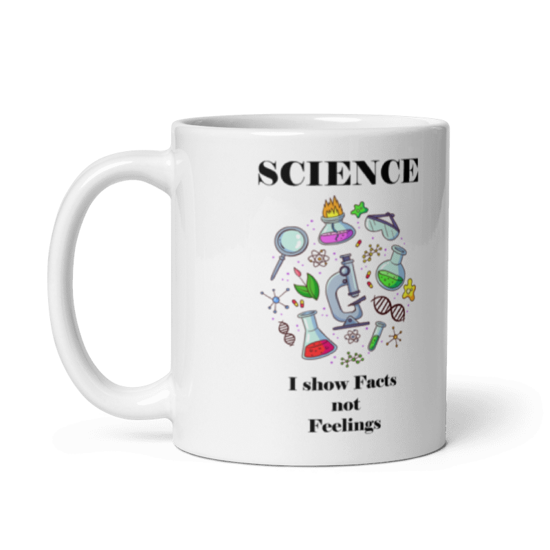 I Show Facts, Funny Science Mug, Educational Mug, 11OZ Mug – KRITINOVA ...